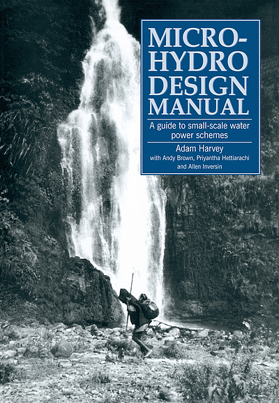 Micro-hydro design manual : a guide to small-scale water power schemes ...