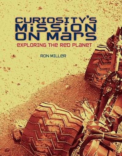 Curiosity's mission on Mars : exploring the red planet | WorldCat.org