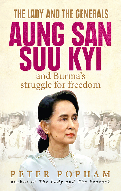 The lady and the generals : Aung San Suu Kyi and Burma's struggle for ...