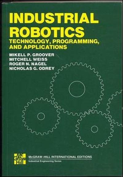 Industrial Robotics Technology Programming And Application