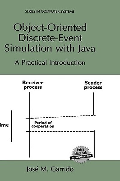 Object Oriented Discrete Event Simulation With Java A Practical Introduction