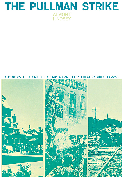 The Pullman Strike: the story of a unique experiment and of a great ...