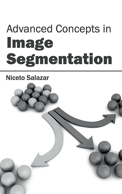 Advanced concepts in image segmentation | WorldCat.org