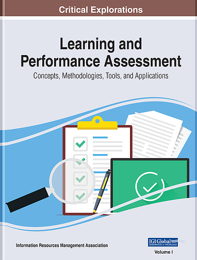 Learning and performance assessment : concepts, methodologies, tools, and applications ...