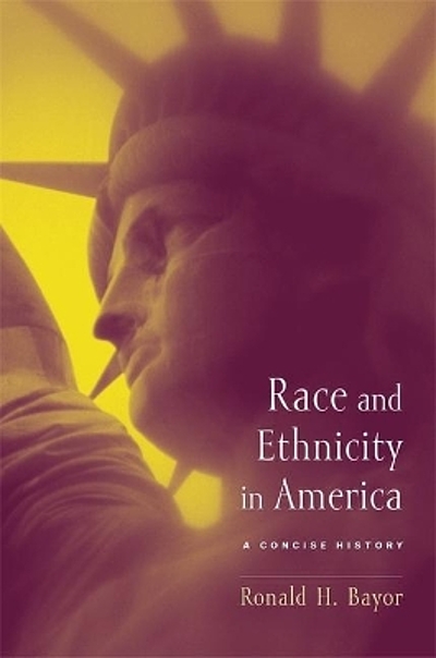 Race and Ethnicity in America : a Concise History | WorldCat.org