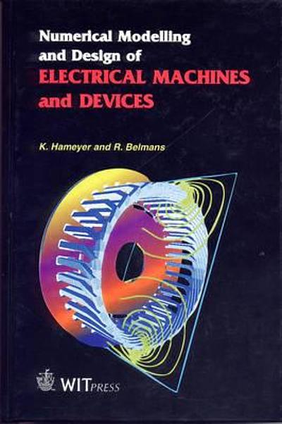 Numerical modelling and design of electrical machines and devices ...