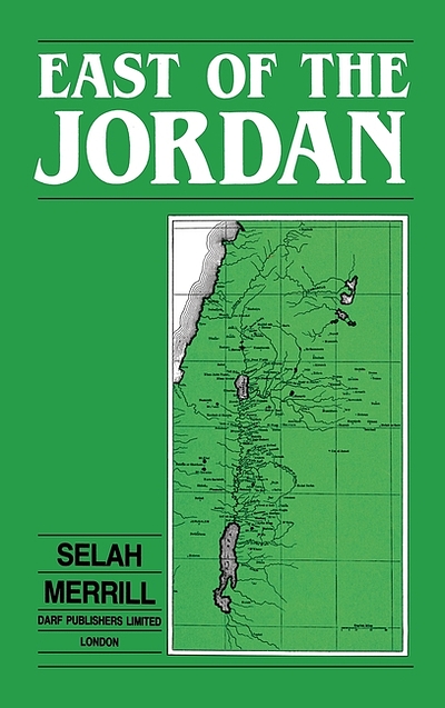East of the Jordan : a record of travel and observation in the ...