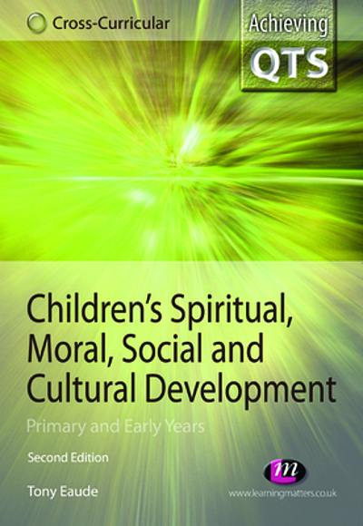 Children's spiritual, moral, social and cultural development : primary and early years ...