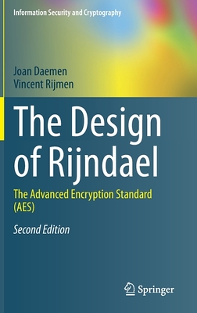 The design of Rijndael : the Advanced Encryption Standard (AES ...