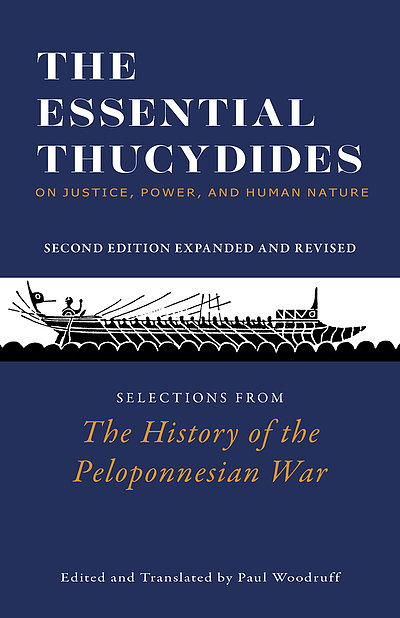 The essential Thucydides : on justice, power, and human nature ...