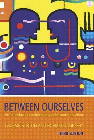 Between ourselves : an introduction to interpersonal communication ...