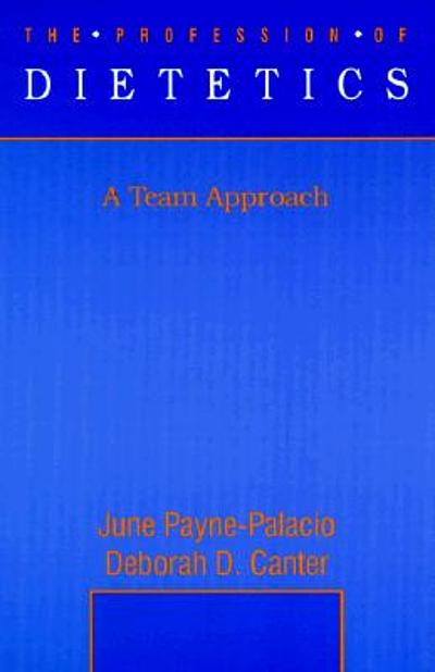 The profession of dietetics : a team approach | WorldCat.org