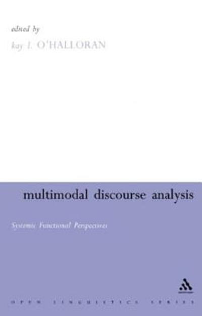 Multimodal discourse analysis systemic-functional perspectives ... Multimodal discourse analysis systemic-functional perspectives ...
