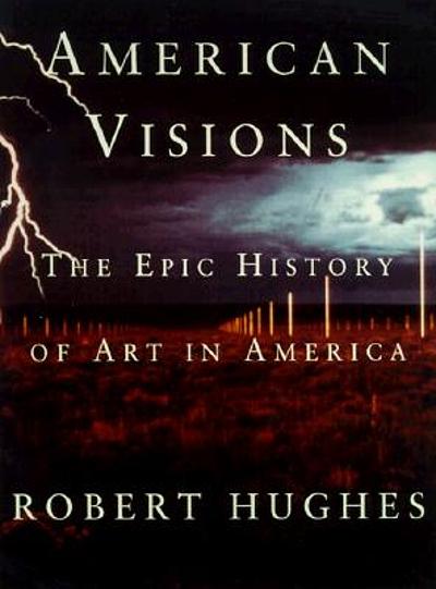 American visions : the epic history of art in America | WorldCat.org