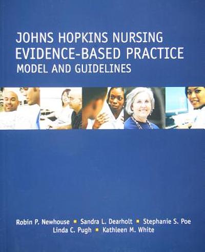 Johns Hopkins nursing evidence-based practice model and guidelines ...