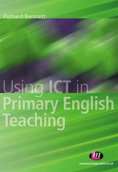 Using ICT in primary English teaching | WorldCat.org