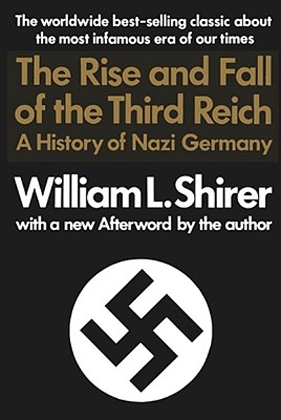 The rise and fall of the Third Reich : a history of Nazi Germany ...