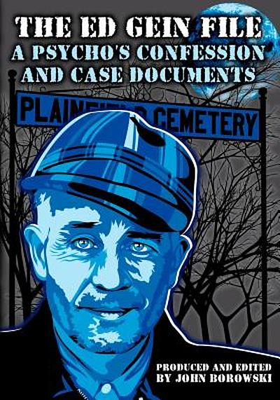 The Ed Gein file : a psycho's confession and case documents | WorldCat.org