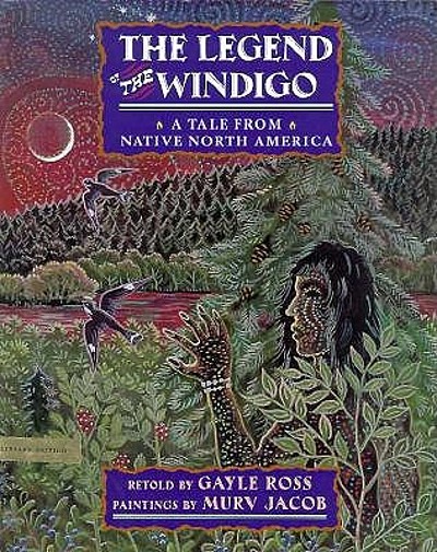 The legend of the Windigo : a tale from native North America | WorldCat.org