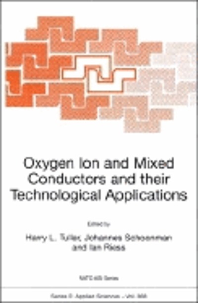 Oxygen ion and mixed conductors and their technological applications ...
