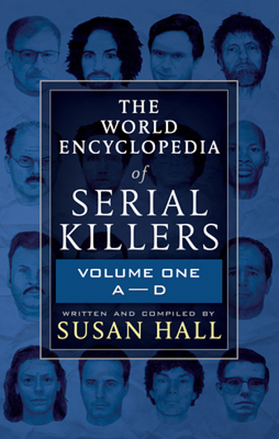 The big book of serial killers : 150 serial killer files of the world's ...