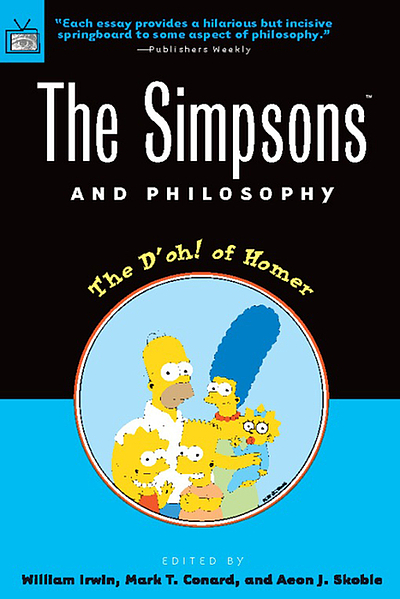 The Simpsons and philosophy : the d'oh! of Homer | WorldCat.org