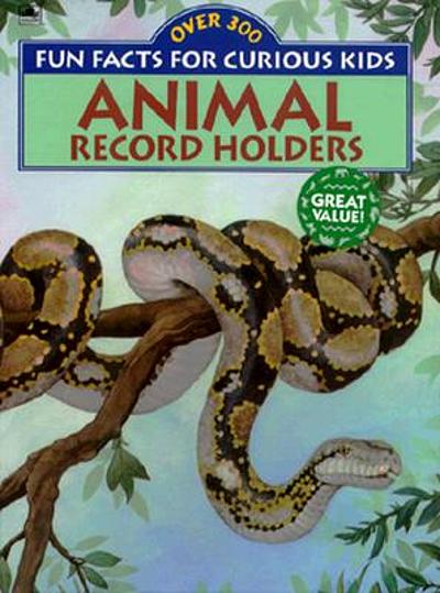 Animal record holders : over 300 fun facts for curious kids | WorldCat.org