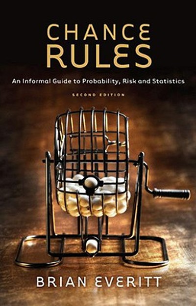 Chance rules : an informal guide to probability, risk and statistics ...