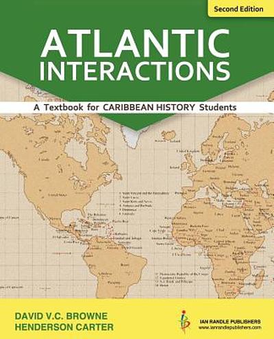 Atlantic Interactions : A Textbook for CAPE History Students | WorldCat.org
