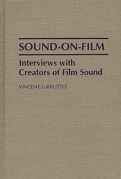 Sound-on-film : interviews with creators of film sound | WorldCat.org