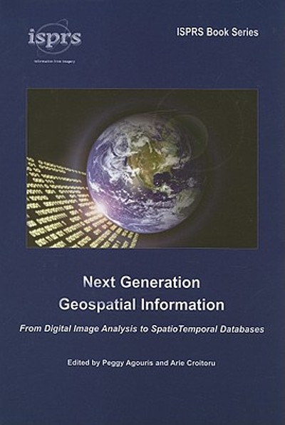 Next generation geospatial information : from digital image analysis to ... Next generation geospatial information : from digital image analysis to ...