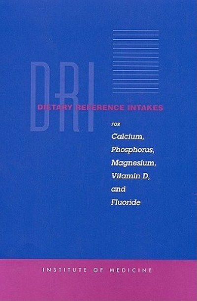 DRI, Dietary reference intakes : for calcium, phosphorus, magnesium ...