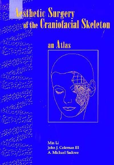 Aesthetic surgery of the craniofacial skeleton : an atlas | WorldCat.org