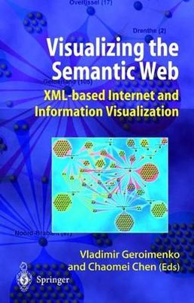 Visualizing the semantic Web : XML-based Internet and information ... Visualizing the semantic Web : XML-based Internet and information ...