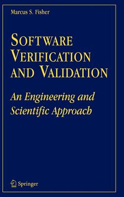 Software verification and validation : an engineering and scientific ...