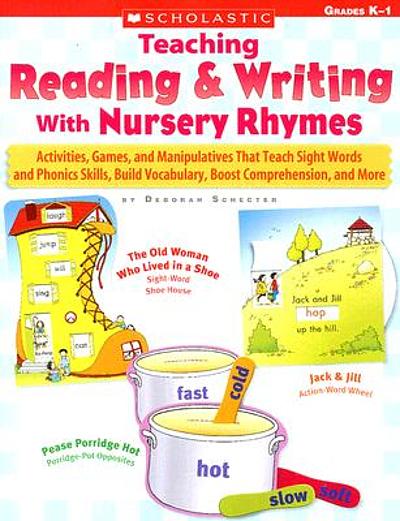 Teaching reading & writing with nursery rhymes : activities, games, and ...