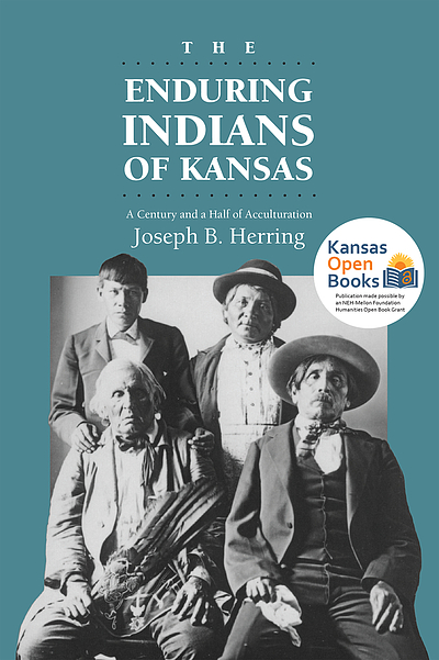 The Enduring indians of Kansas : a century and a falf of acculturation ...