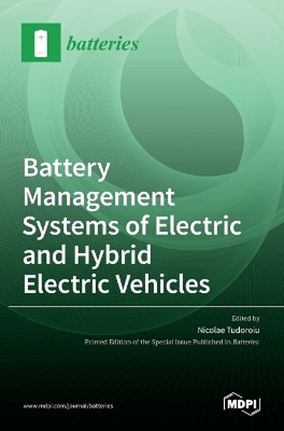 BATTERY MANAGEMENT SYSTEMS OF ELECTRIC AND HYBRID ELECTRIC VEHICLES ...