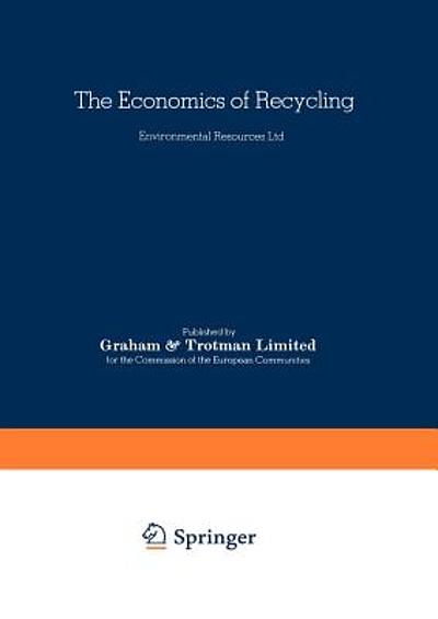 The economics of recycling : a report on the potential for the further ...