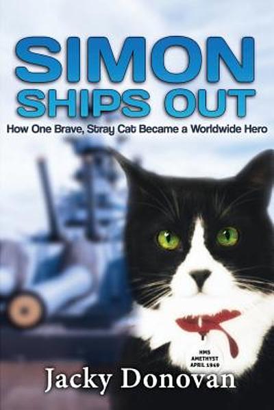 Simon ships out : how one brave, stray cat became a worldwide hero | WorldCat.org