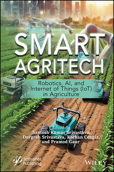 Smart agritech : robotics, AI, and Internet of Things (IoT) in ...