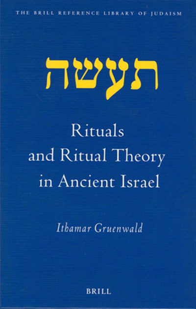 Rituals and ritual theory in Ancient Israel | WorldCat.org