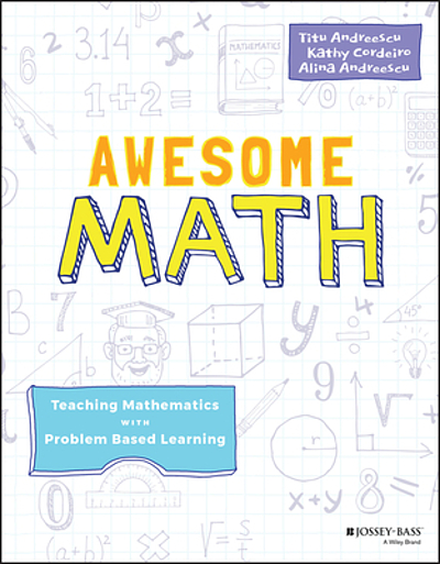 Awesome math : teaching mathematics with problem-based learning ...