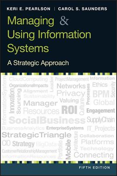 Managing and using information systems : a strategic approach | WorldCat.org