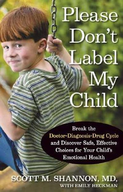 Please do not label my child Please don't label my child : break the ...