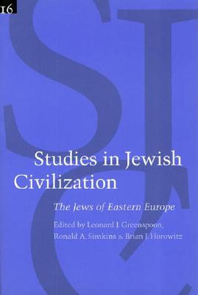 The Jews of Eastern Europe : the Klutznick Chair in Jewish Civilization ...