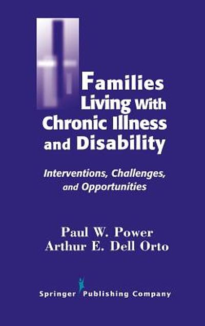 Families living with chronic illness and disability : interventions ...