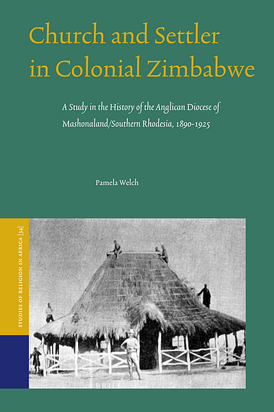 Church and settler in colonial Zimbabwe : a study in the history of the ...
