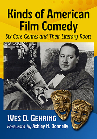 Kinds of American Film Comedy : Six Core Genres and Their Literary ...