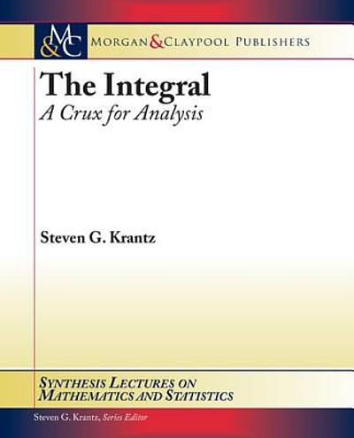The integral : a crux for analysis | WorldCat.org